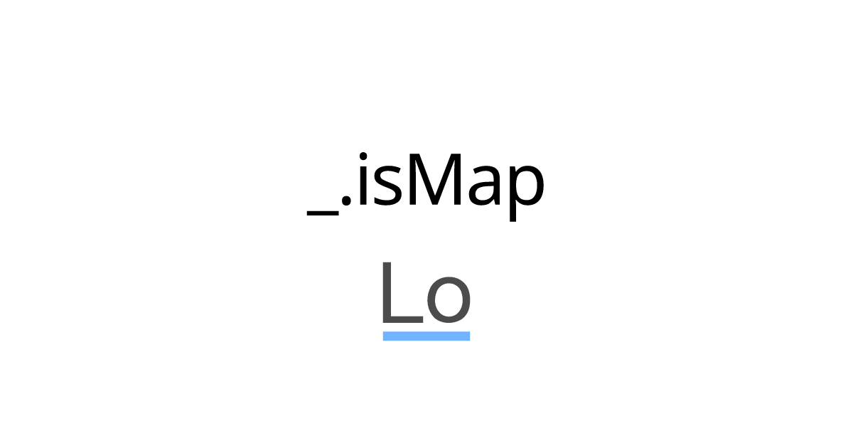 isMap - Lodash documentation