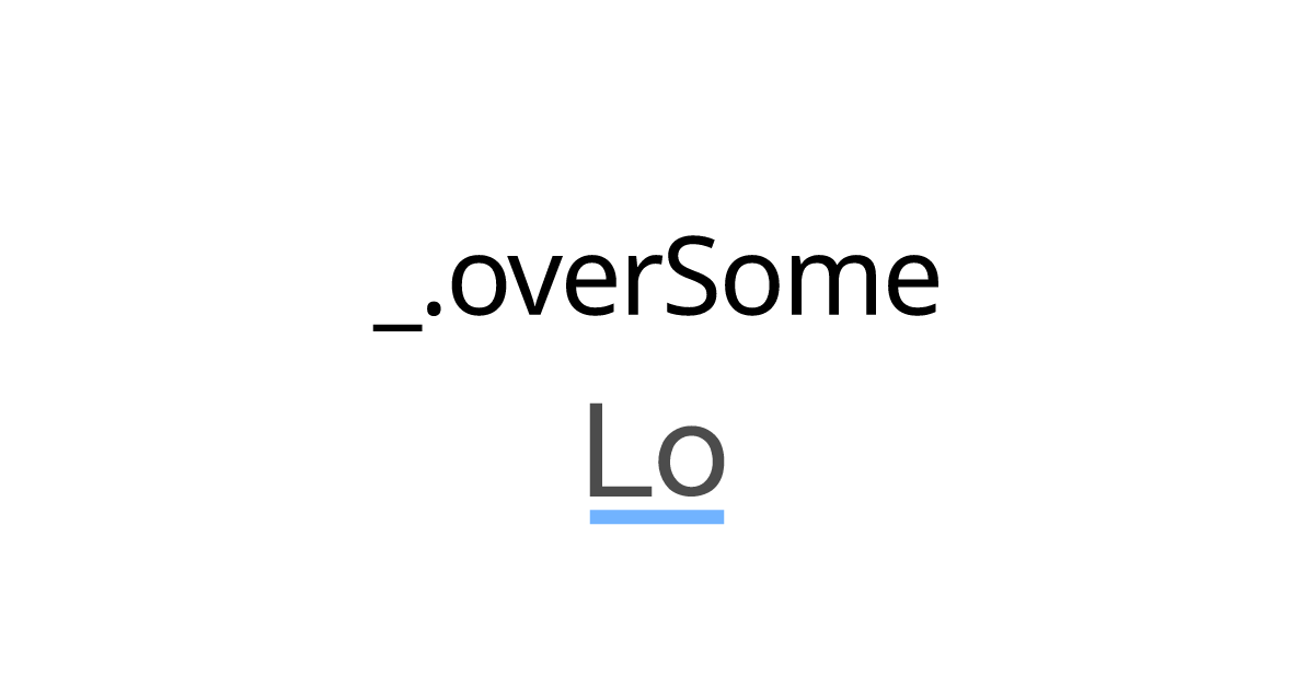overSome - Lodash documentation