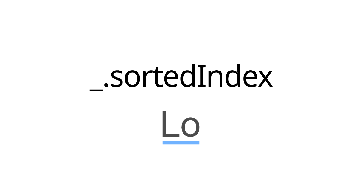sortedIndex - Lodash documentation