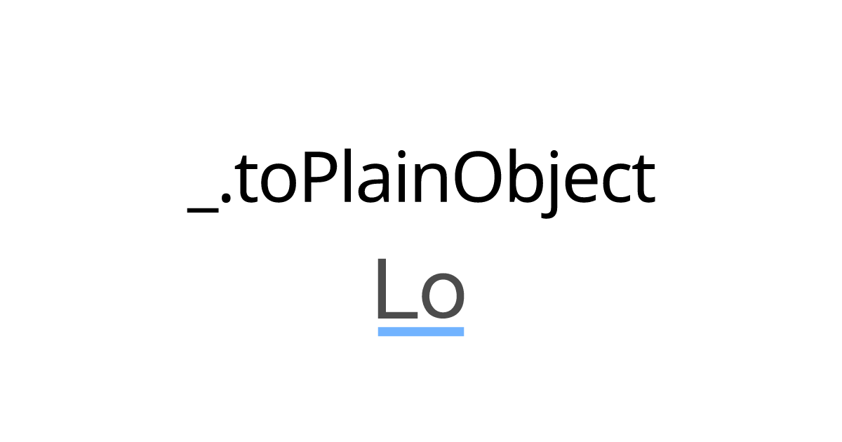 Toplainobject Lodash Documentation